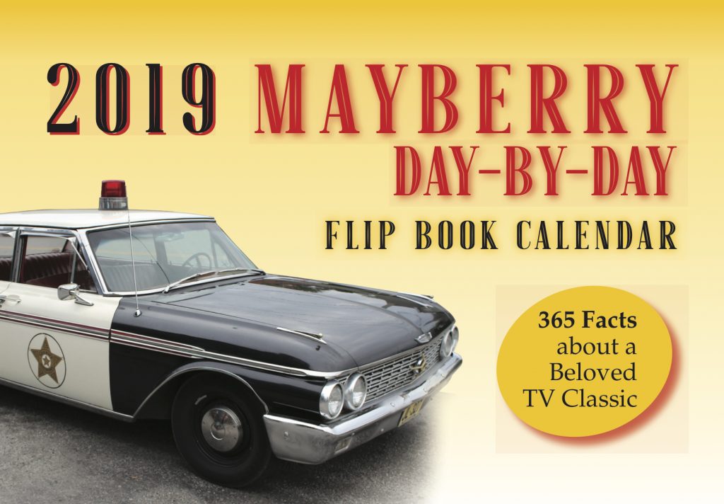 2019 Mayberry Day-by-Day Calendars Ready to Ship – Liberty Grove Press LLC