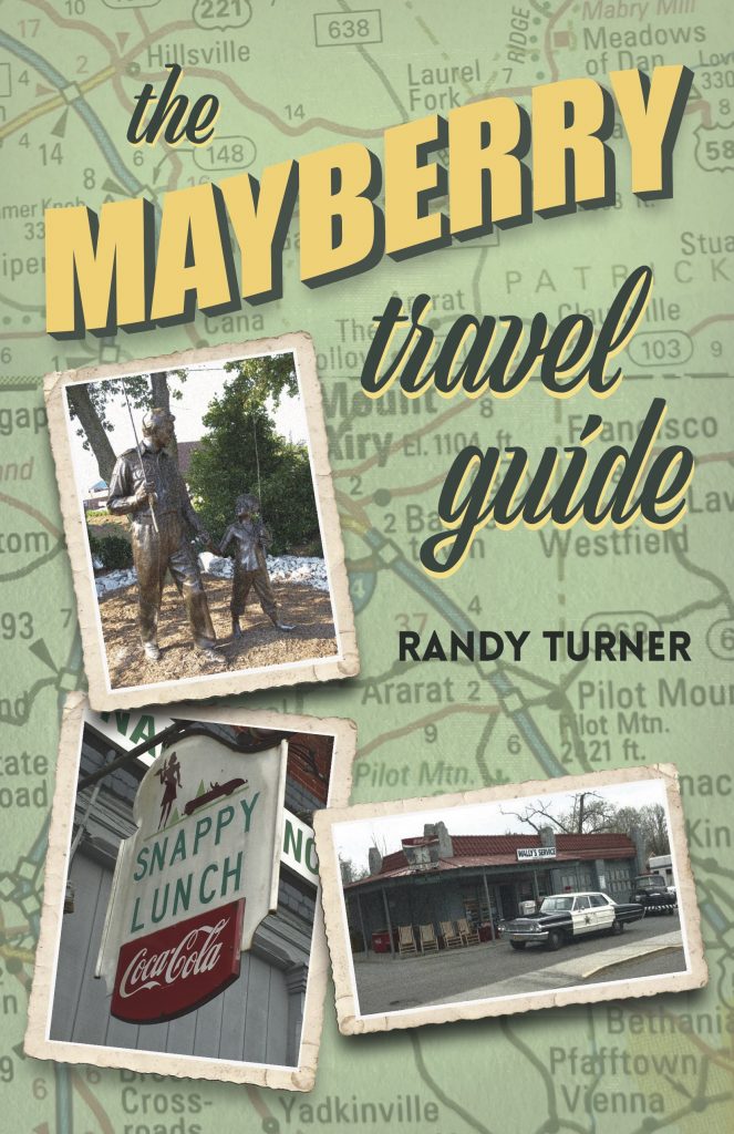 The Mayberry Travel Guide – Liberty Grove Press LLC